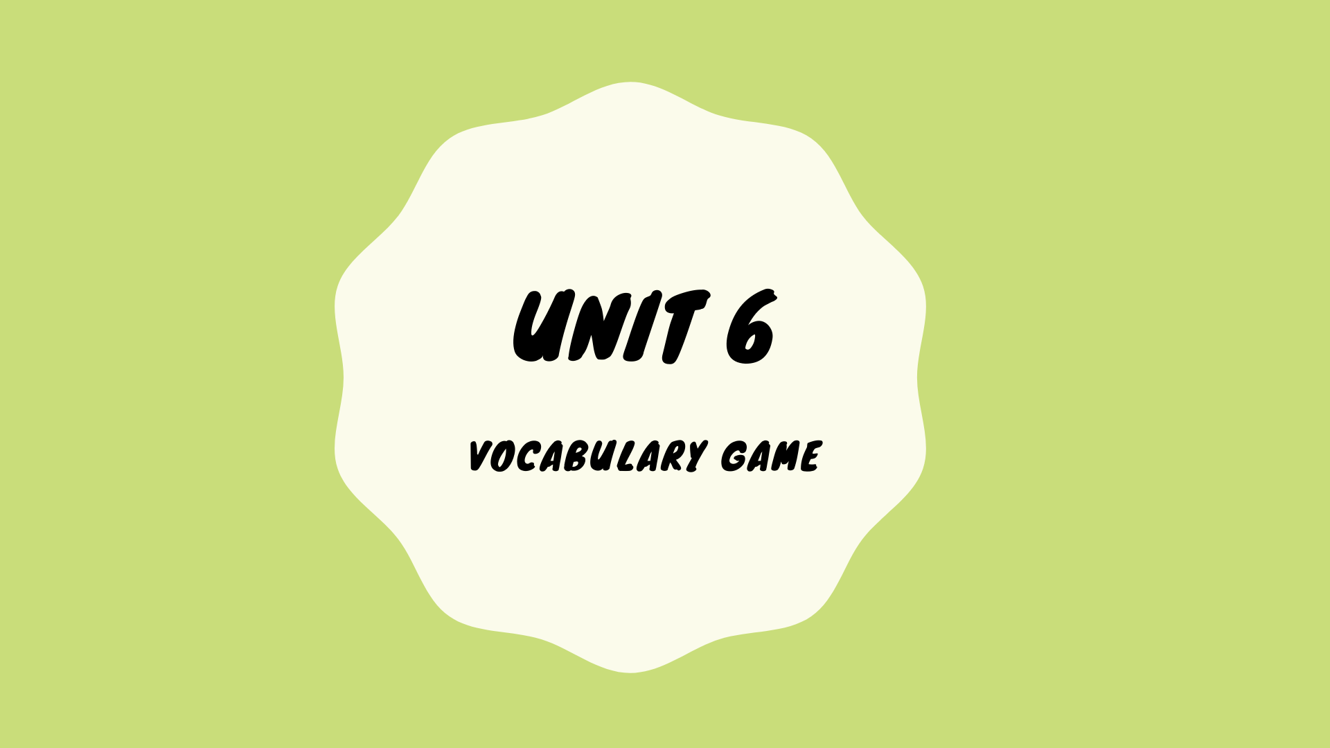 3 - UNIT 6 - VOCABULARY GAME | Genially
