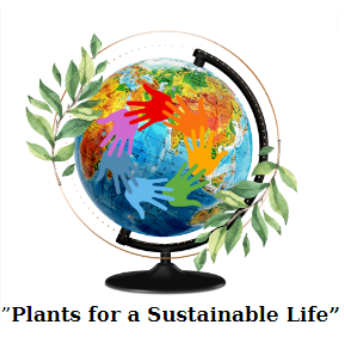”Plants for a Sustainable Life” - Collaborative Final Products