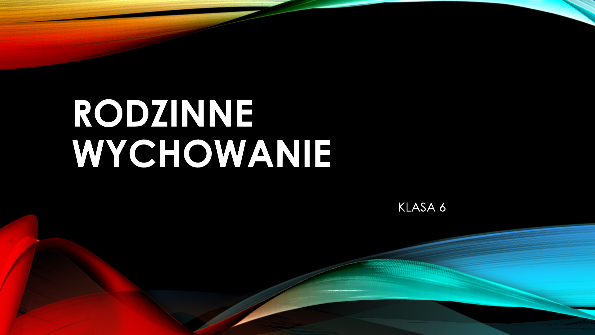 Rodzinne wychowanie kl. 6 | Genially