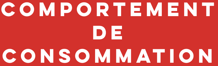 COMPORTEMENT DE CONSOMMATION | Genially