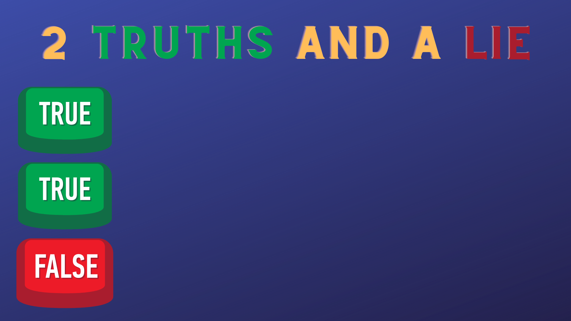 2 Truths and a Lie | Genially