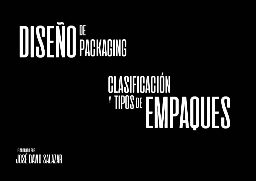 Tipos de packaging by: José David Salazar