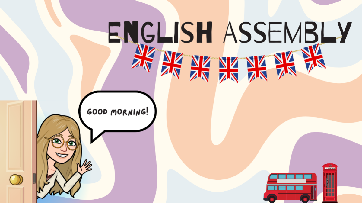 ENGLISH ASSEMBLY | Genially
