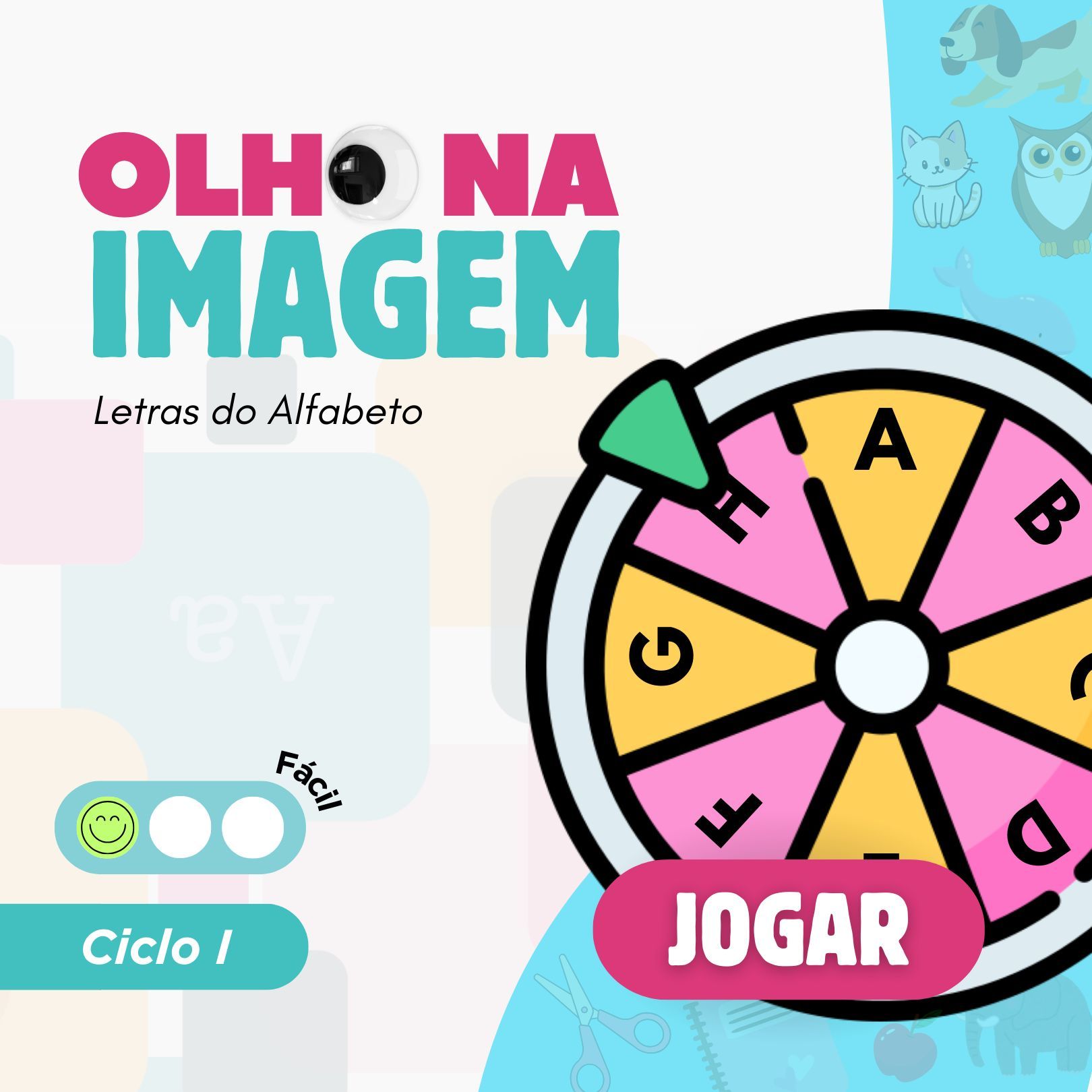 LP: 1º ano - Olho na imagem: letras do alfabeto - Aula 07 | Genially