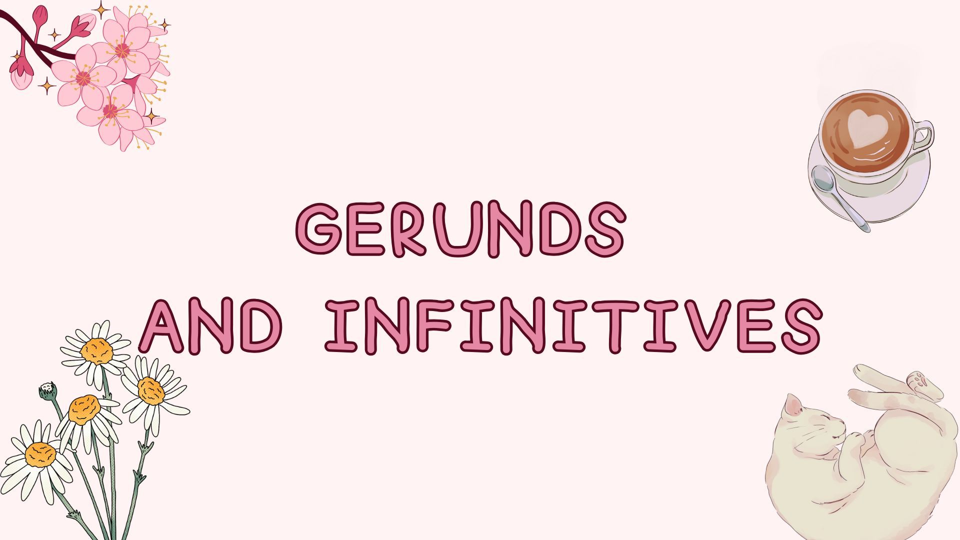 Gerunds and Infinitives | Genially