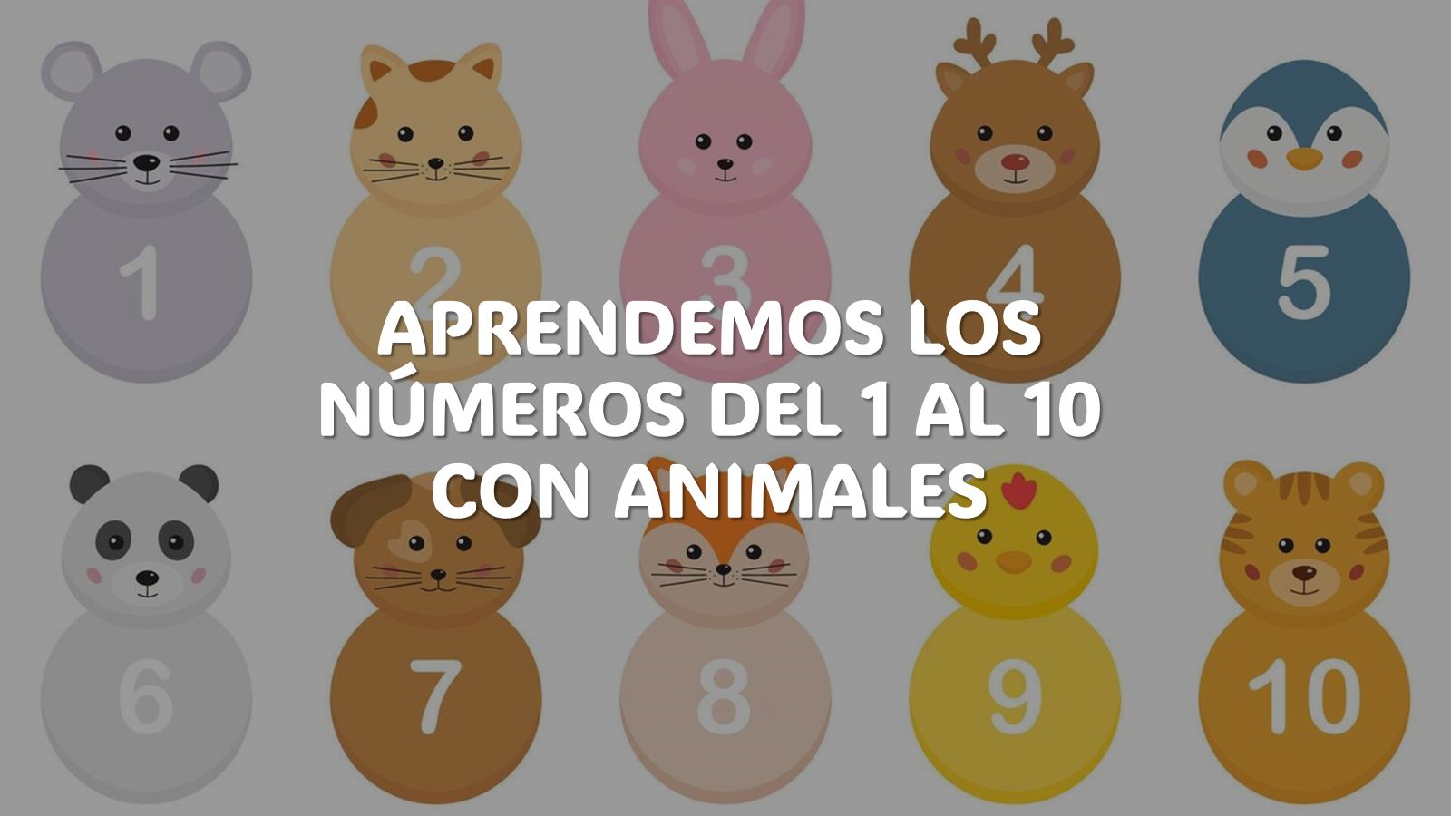 aprendemos los numeros del 1 al 10 con animales.